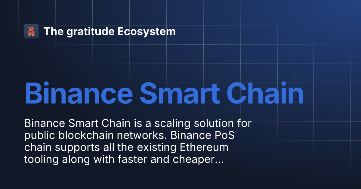 Binance Smart Chain | The gratitude Ecosystem